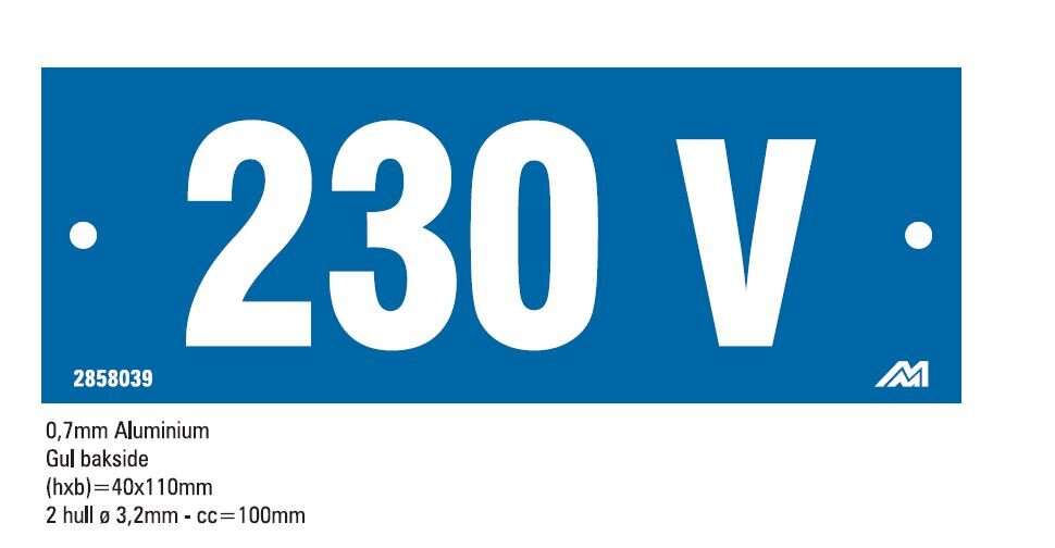 Al-skilt 230V 110x40x0,7mm blå/hvit | Melbye